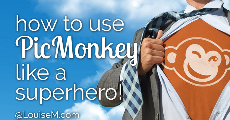 How to Use PicMonkey Like a Superhero! Tutorial