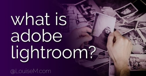 What Is Adobe Lightroom? Tutorial for Beginners, Part 1