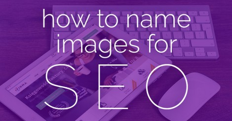 How to Name Images for SEO in Seconds