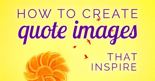 How To Make Quote Images That Boost Your Business