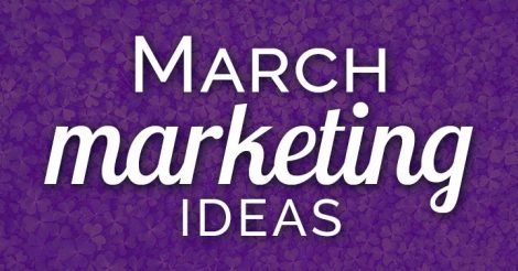 35 Marvelous March Marketing Ideas You Can't Miss: FREE Download! | LouiseM