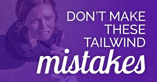 14 Tailwind Mistakes Wasting Your Time And Money