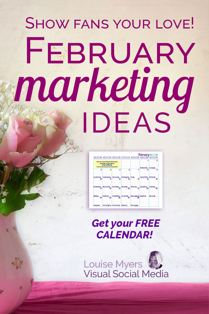 37 Fabulous February Marketing Ideas: FREE Download!