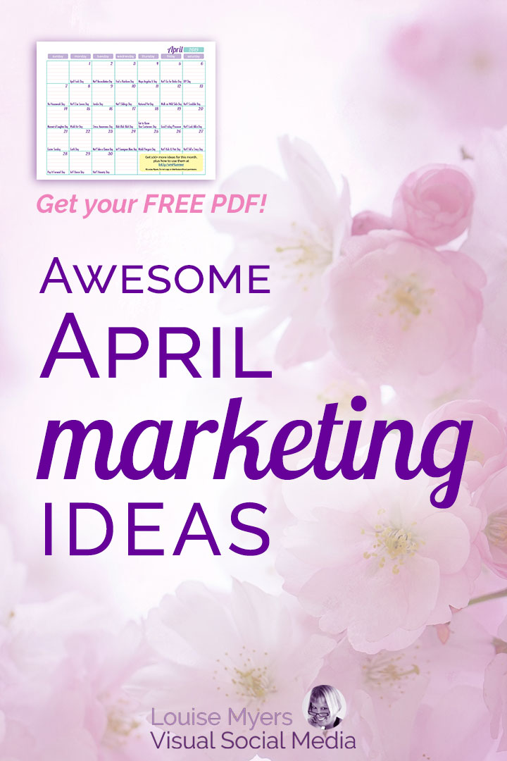 35 Awesome April Marketing Ideas to Inspire Your Business | LouiseM