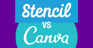 Stencil vs Canva: How to Choose Your Best Design Tool | LouiseM