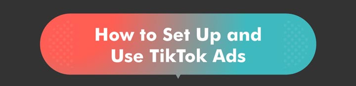How to Run TikTok Ads for the Win: All You Need to Know | LouiseM