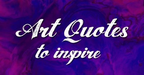 101 Art Quotes You Need to Inspire Your Inner Artist | LouiseM