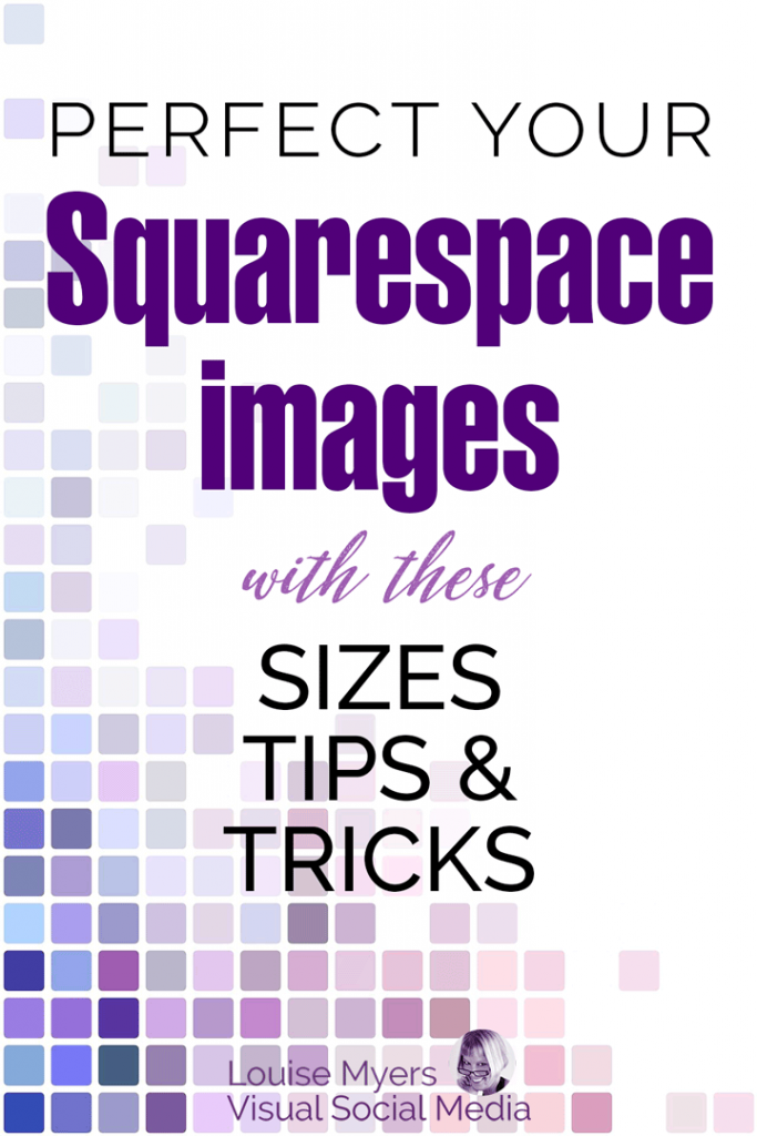 Squarespace Image Size Tips & Tricks You Need for Perfect Pics | LouiseM