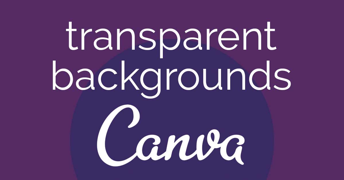 How To Make Background Transparent In Canva Fast Easy LouiseM