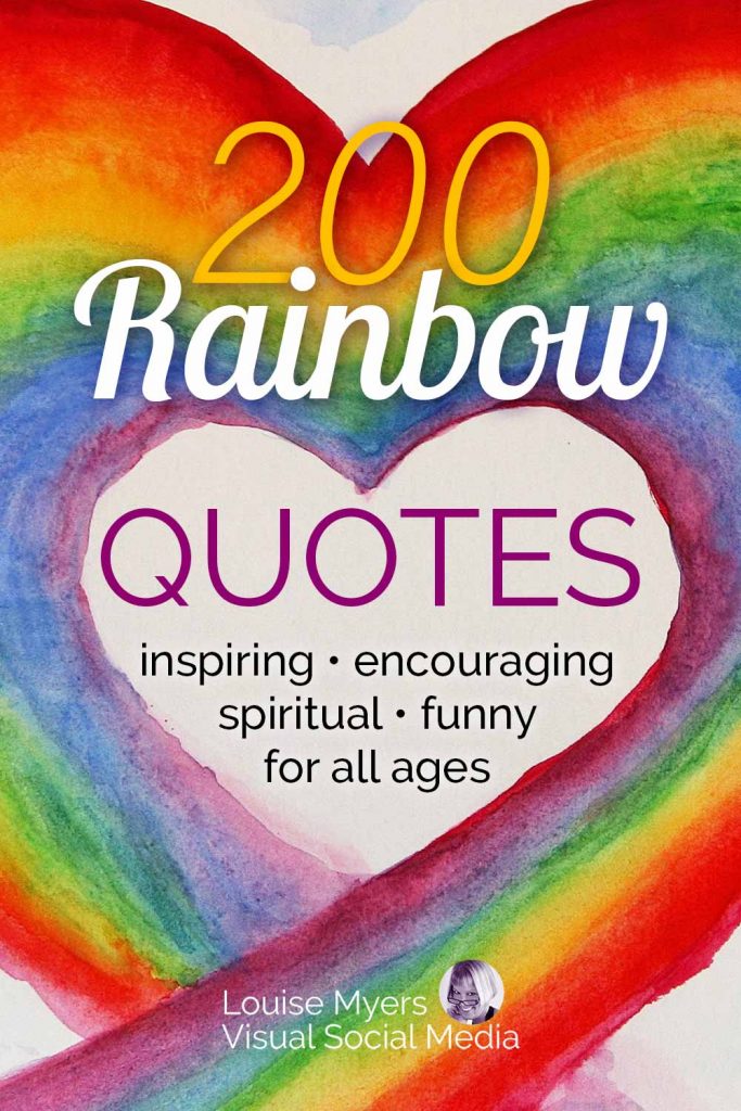 200 Rainbow Quotes to Inspire Hope and Happiness Now | LouiseM