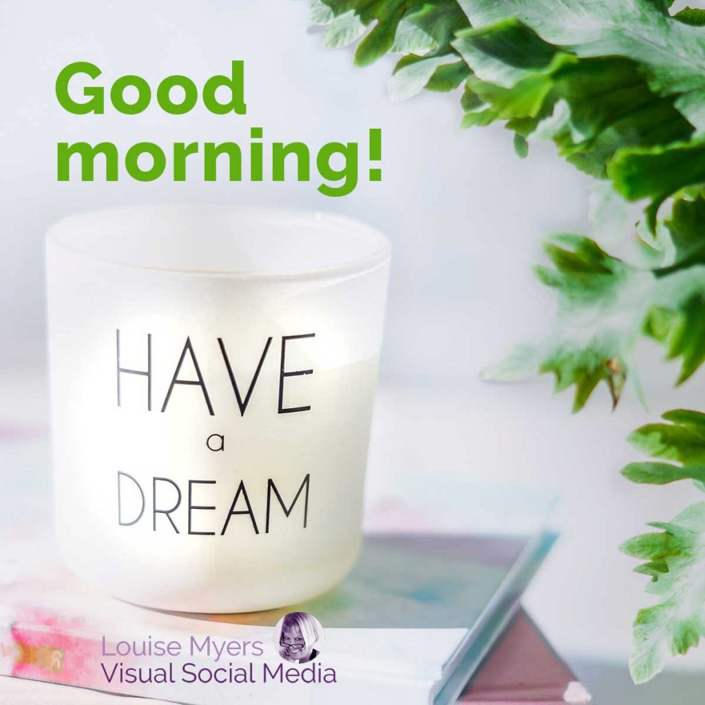 Good Morning Dream Quotes