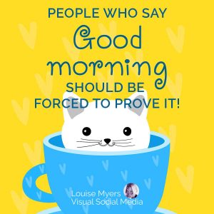 200 Good Morning Quotes to Motivate and Inspire Every Day | LouiseM