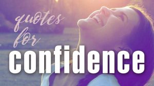 190 Confidence Quotes for Women: Your Powerful Inspiration | LouiseM