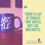 200 Hustle Quotes to Motivate and Inspire Your Success | LouiseM
