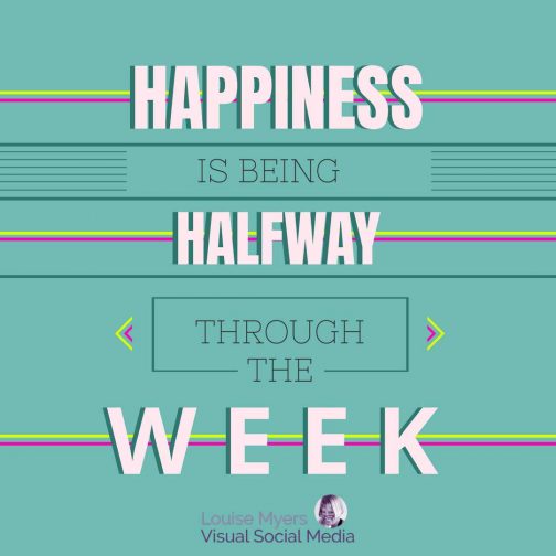 100 Wednesday Quotes to Inspire the Rest of Your Week | LouiseM