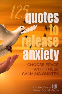 125 Anxiety Quotes for More Calm, Hope and Healing | LouiseM