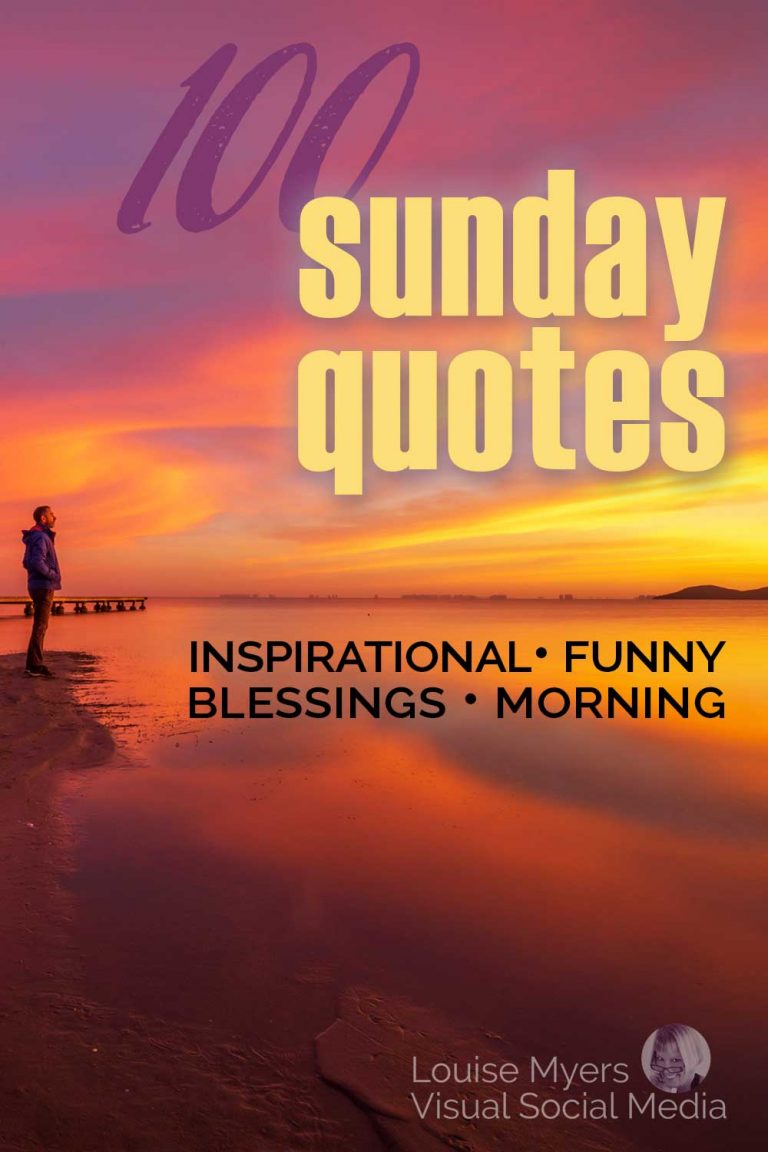 100 Best Sunday Quotes for a Happy, Blessed Week | LouiseM