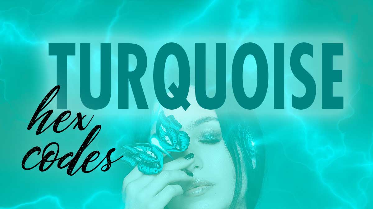 21 Turquoise Hex Codes For Every Kind Of Design That Delights LouiseM